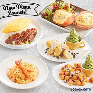 LOG-ON cafe New Menu Launch！